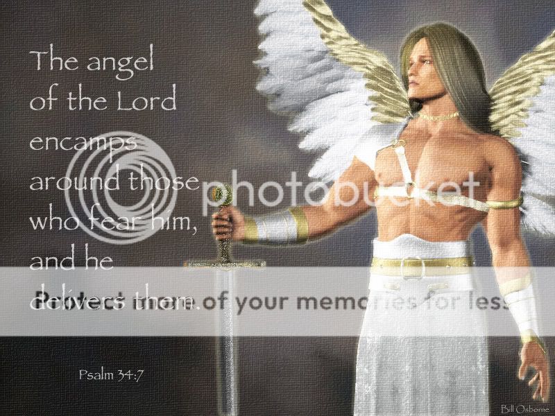 Psalm 34:7 ~ the angel of the LORD encamps all around those who fear ...
